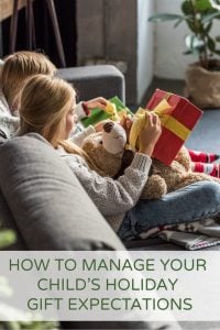 “Gimme, Gimme” How to Manage Your Child’s Holiday Gift Expectations