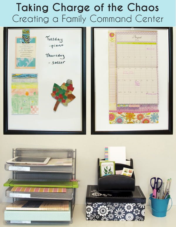 Taking Charge of the Chaos: Creating a Family Command Center