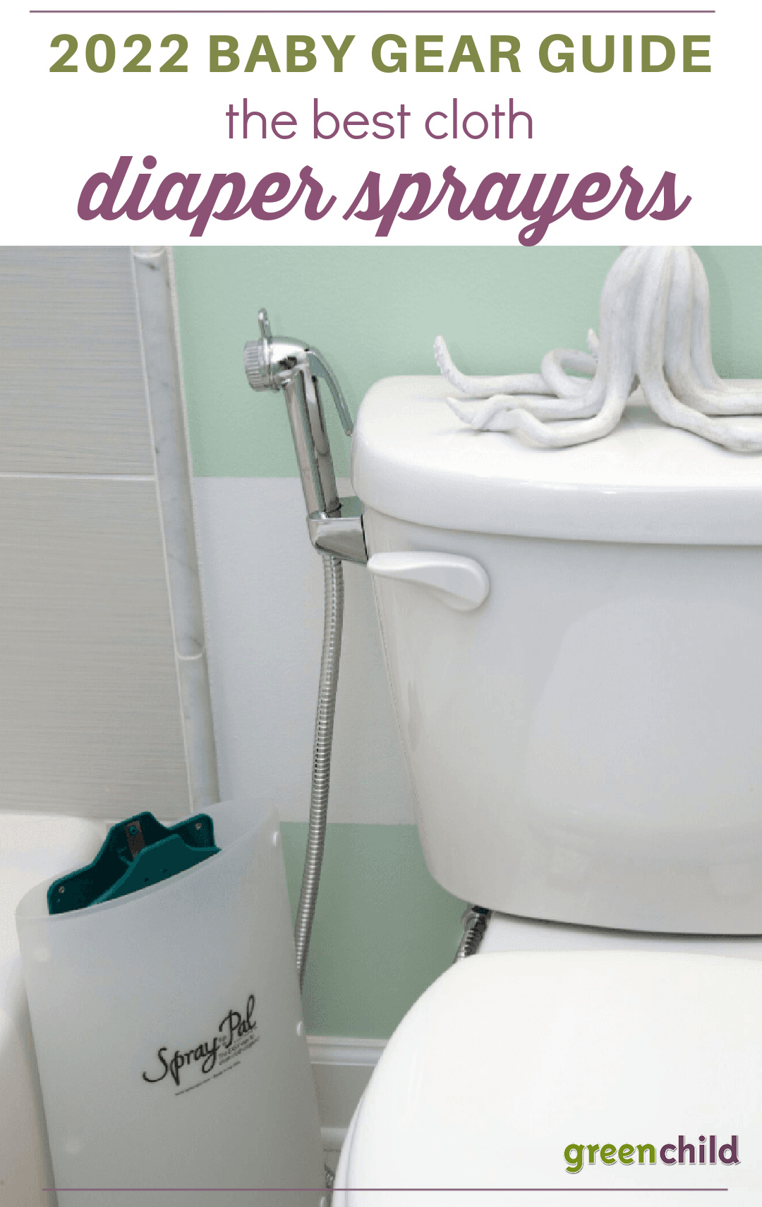 Best Cloth Diaper Sprayers of 2022 | Green Child Magazine