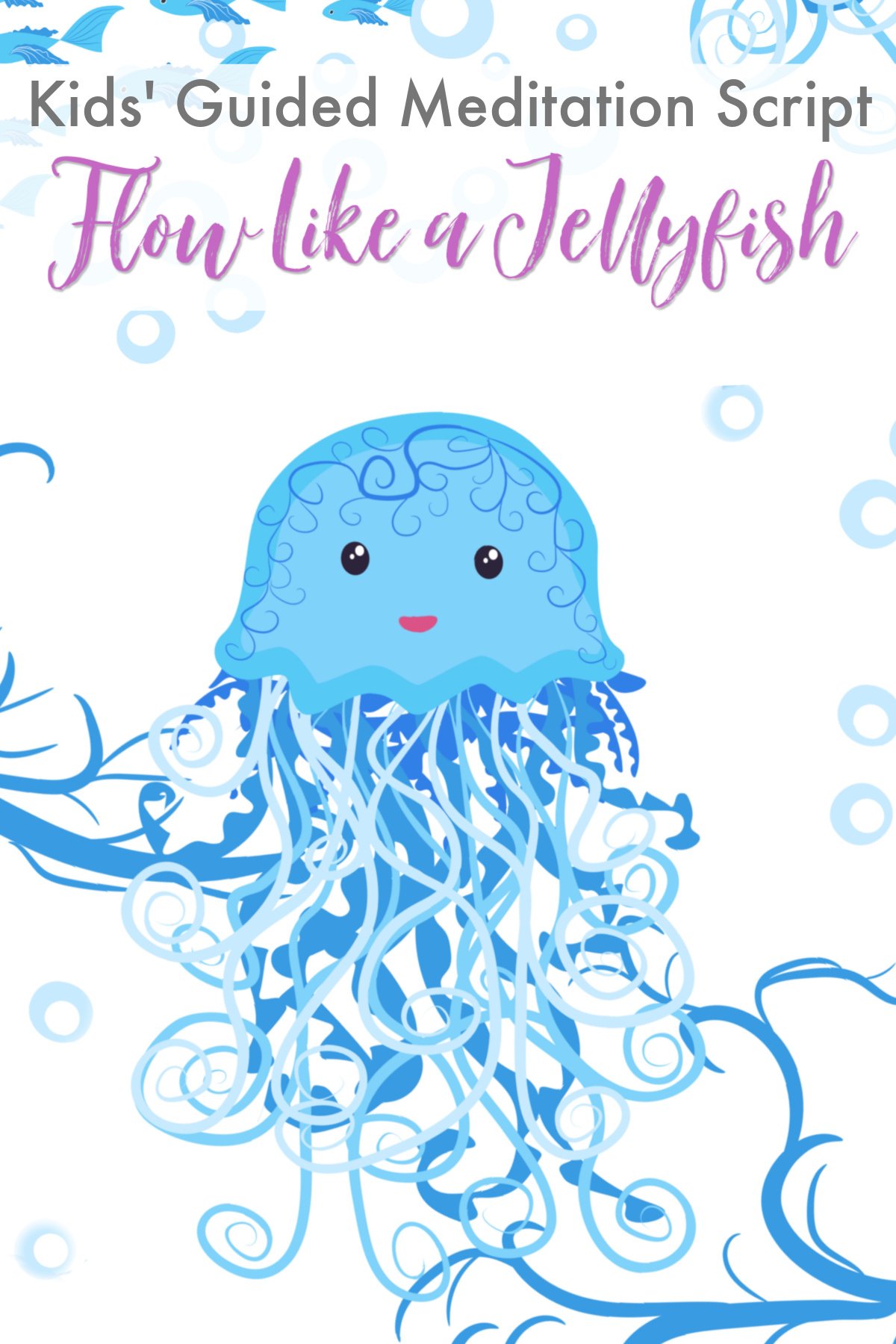 Summer Meditation Script for Kids: Flow Like a Jellyfish