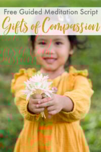 Compassion Guided Meditation for Kids (Mantras + Script)