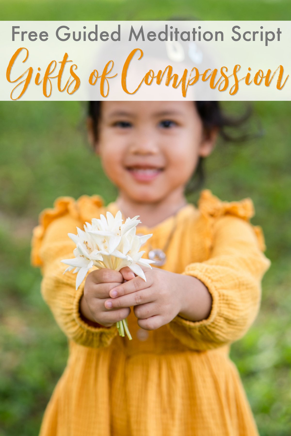 Compassion Guided Meditation for Kids (Mantras + Script) Compassion Guided Meditation for Kids (Mantras + Script)