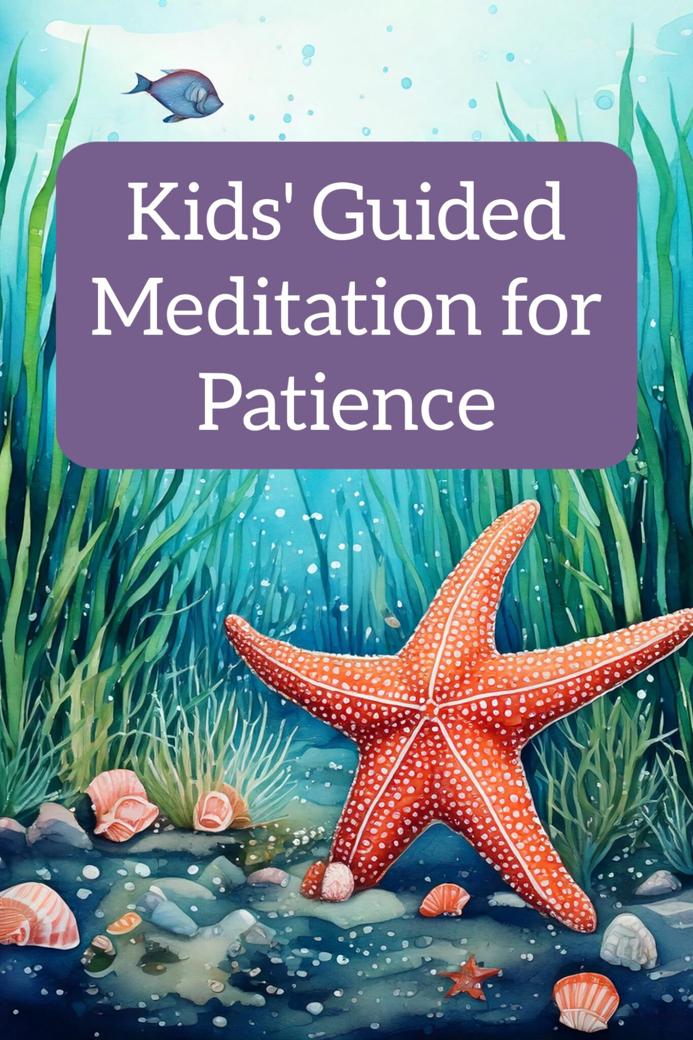 Meditation for Patience - Kids' Guided Meditation Script