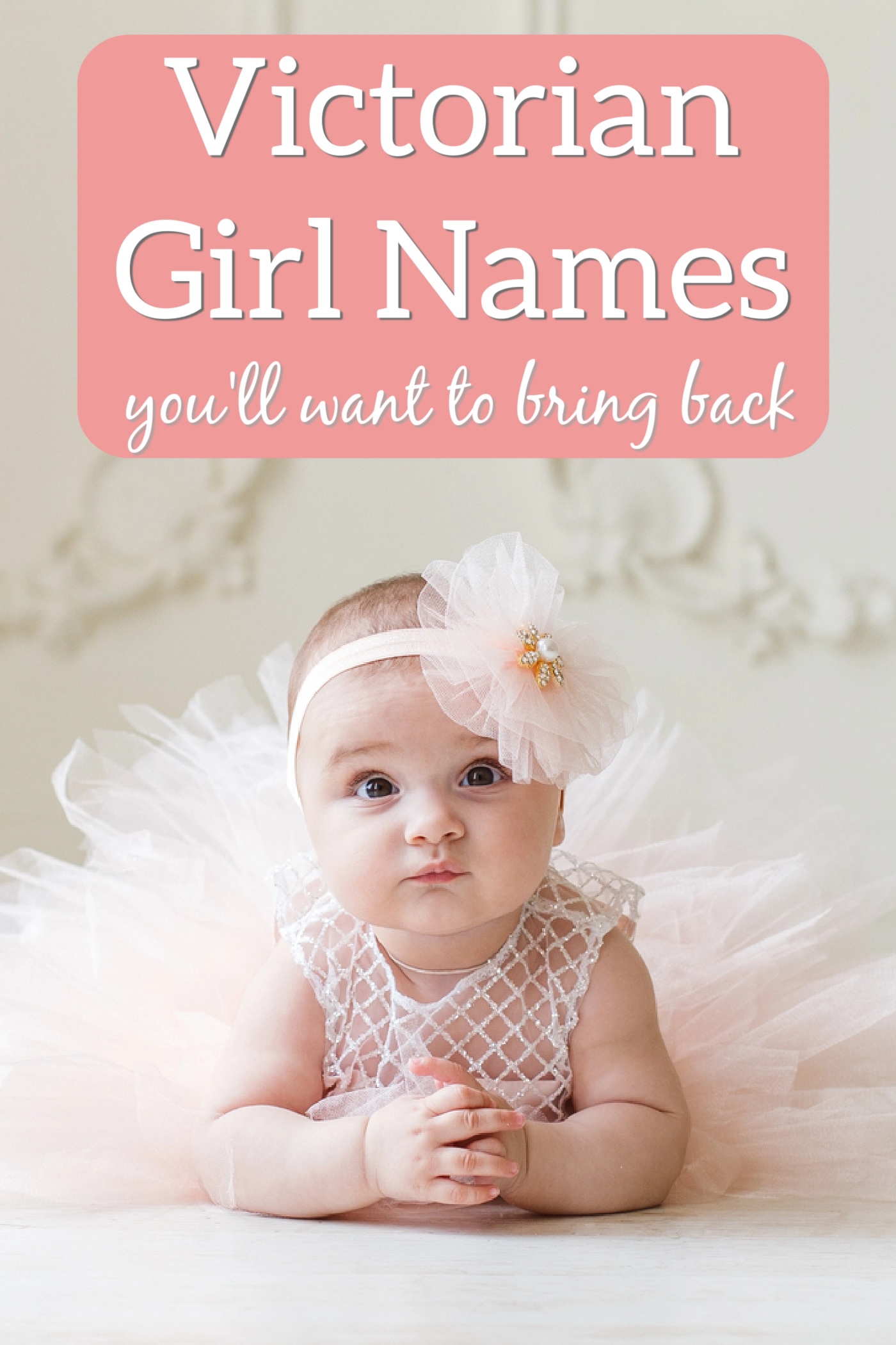 Elegant Victorian Girl Names for Babies